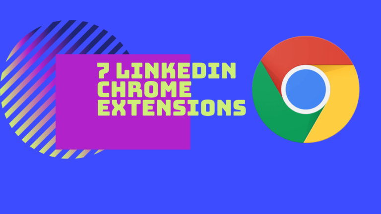 Linkedin Chrome Extension Top 7 You Must Try