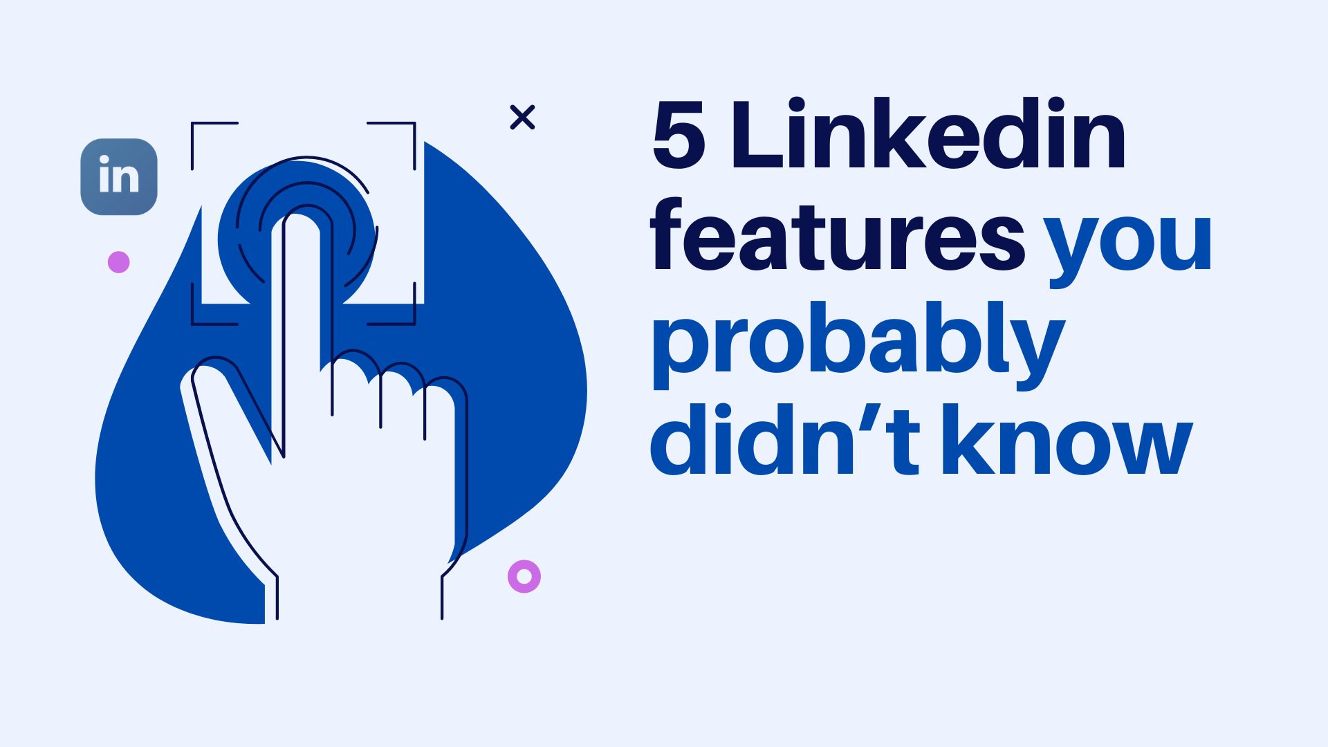 5 Linkedin Features You Probably Didn’t Know - Lempod