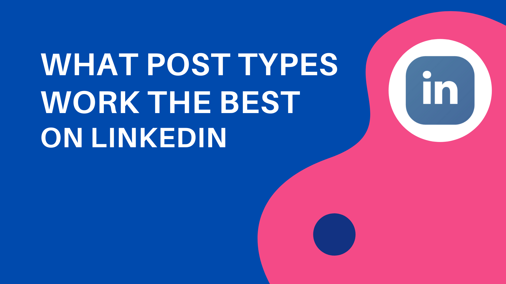 We tested 5 different post types on Linkedin - here is what we found ...